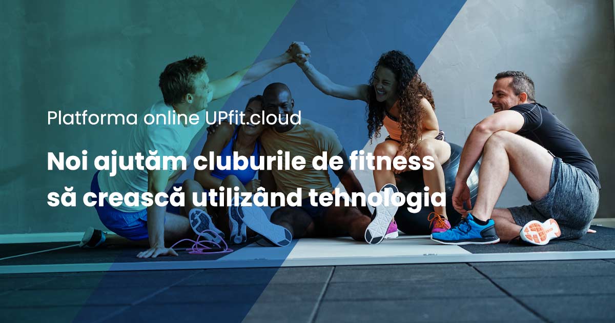 UPfit.cloud: soft gestiune pentru cluburi de fitness