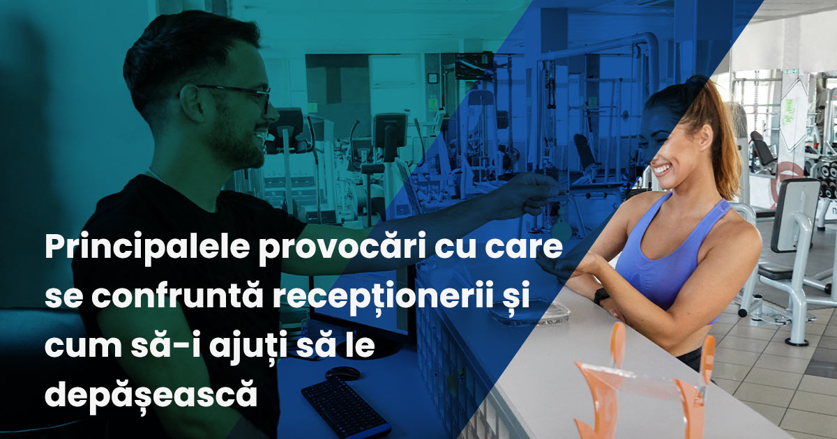 Principalele provocari cu care se confrunta receptionerii si cum sa-i ...