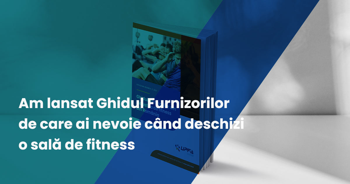 Am lansat Ghidul Furnizorilor pentru deschiderea unei sali de fitness