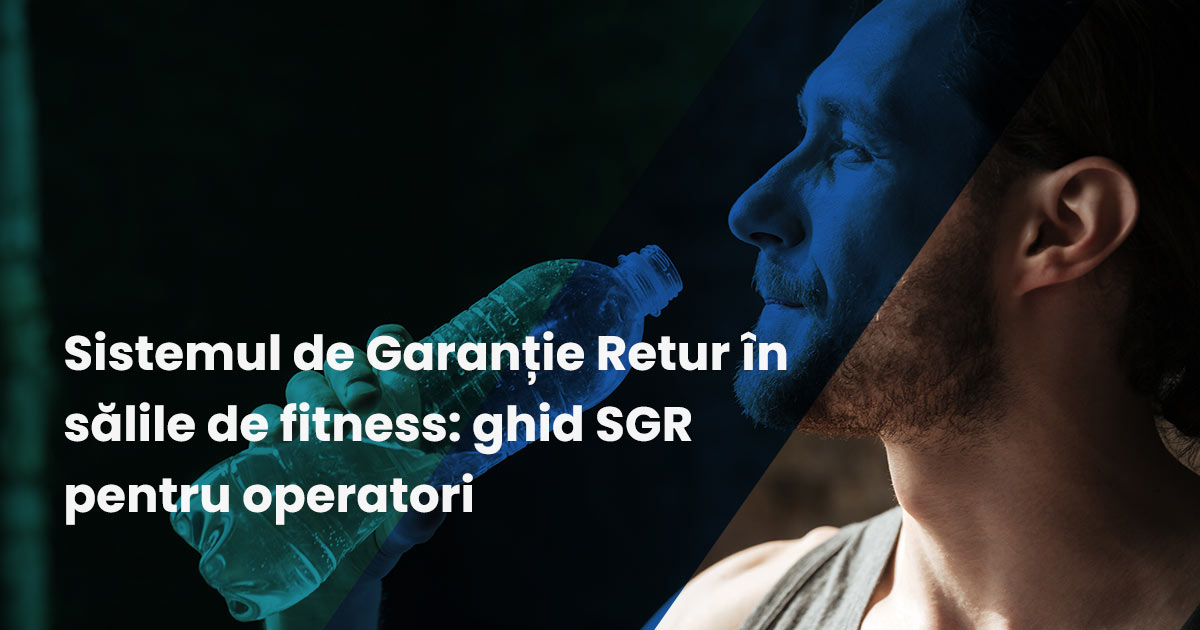 SGR: Sistemul de Garantie Retur in salile de fitness